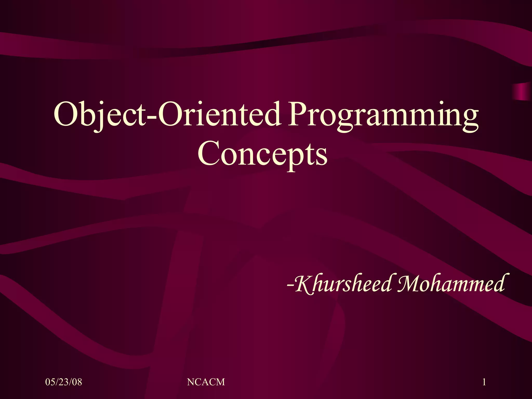 Objectorientedprogrammingconcepts Ppt