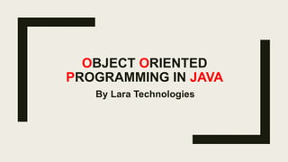 Object oriented programming in java | PPT
