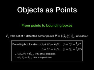 Objects as points (CenterNet) review [CDM] | PDF