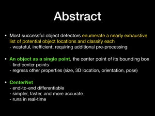 Objects as points (CenterNet) review [CDM] | PDF