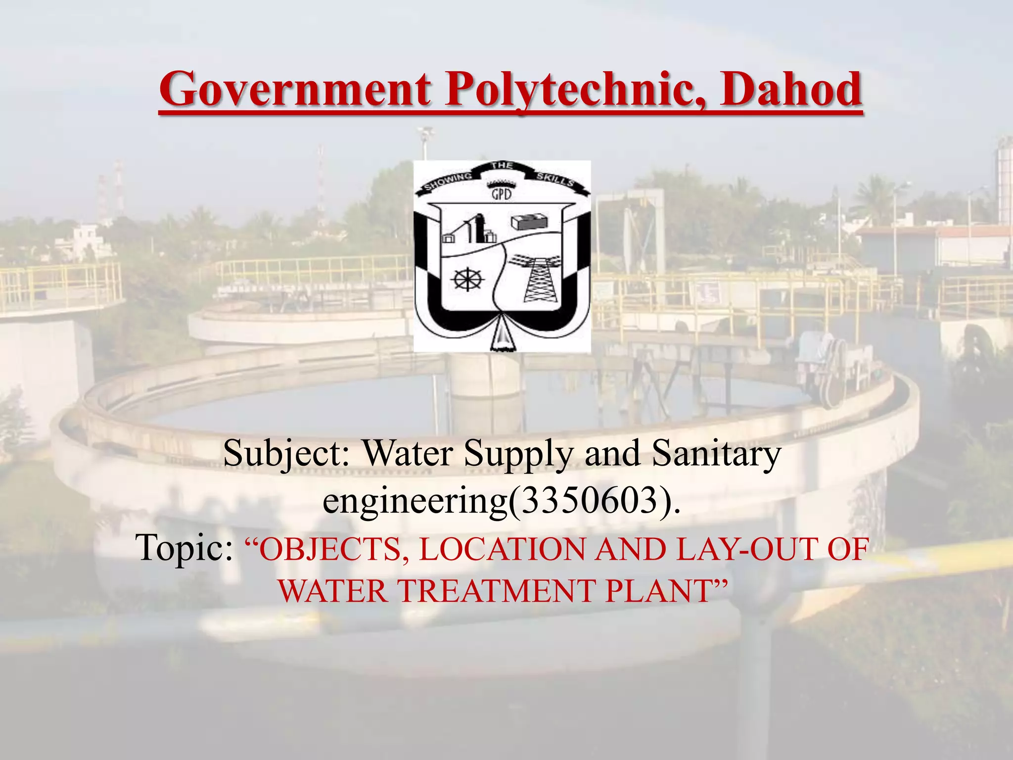 Objects, location and lay out of water treatment plant | PPTX