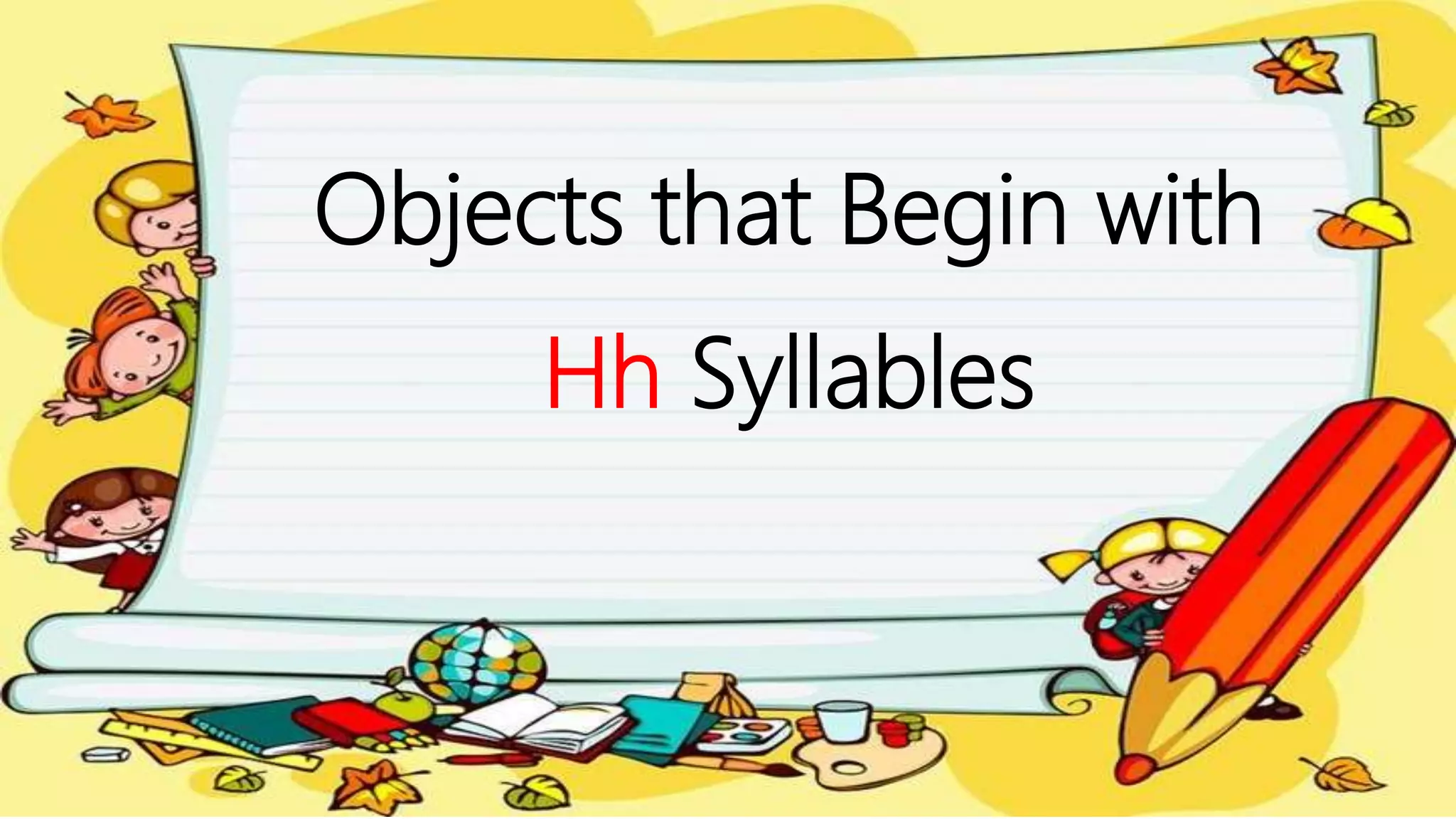 Objects that Begin with Hh Syllables | PPT