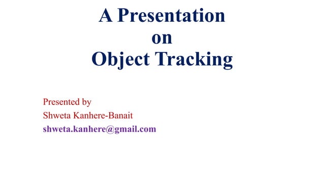 Object tracking presentation | PDF | Artificial Intelligence ...