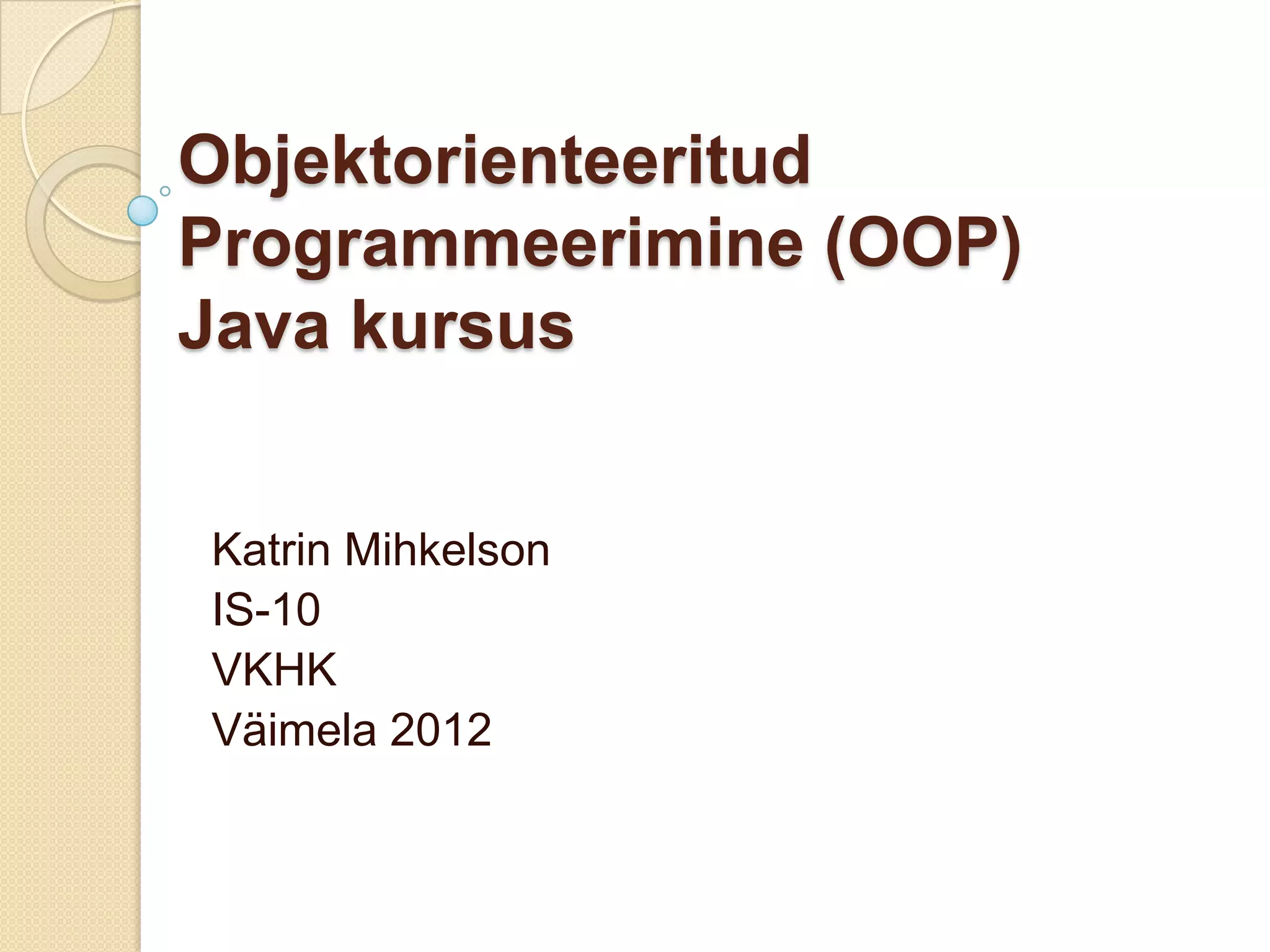 Objektorienteeritud programmeerimine (oop) | PPT