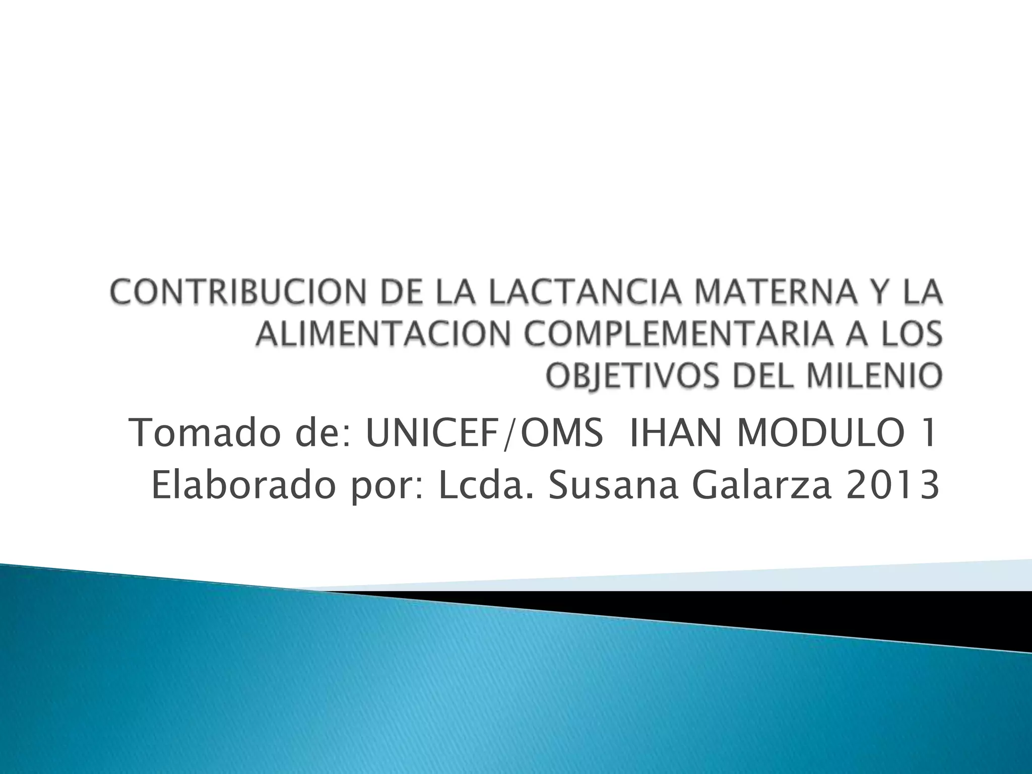 Objetivos del milenio y lactancia materna | PPTX | Parenting Babies and ...