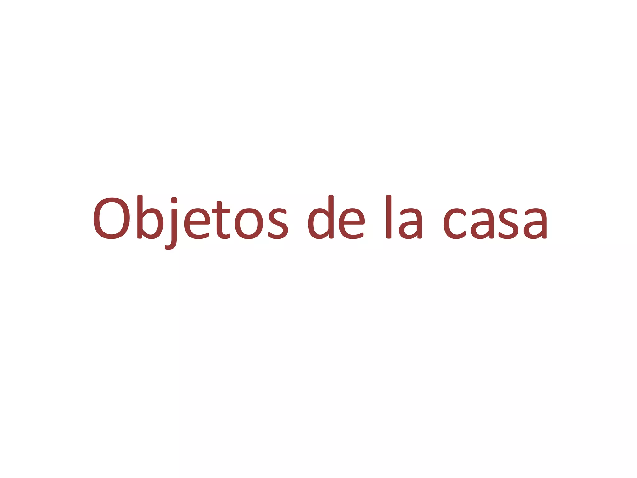 Objetos de la casa | PPT