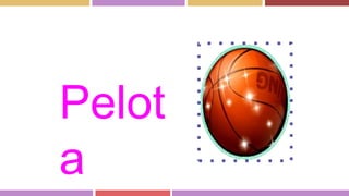 Objetos con la letra p | PPTX