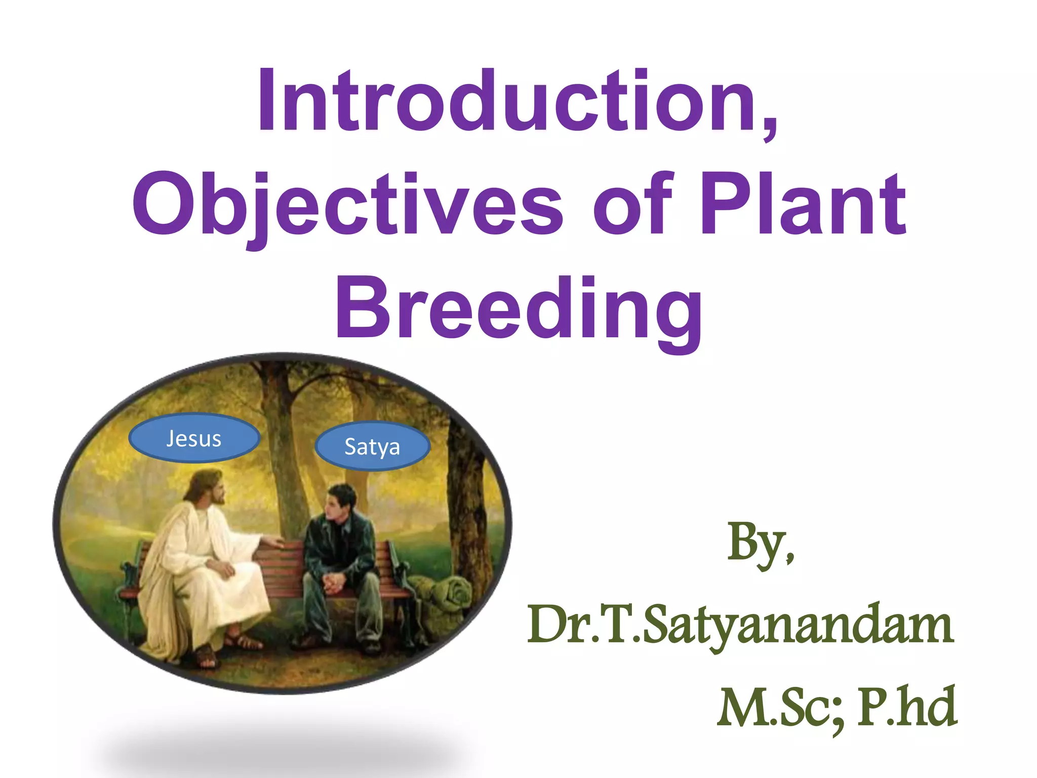 Objectives of plant breeding | PPTX