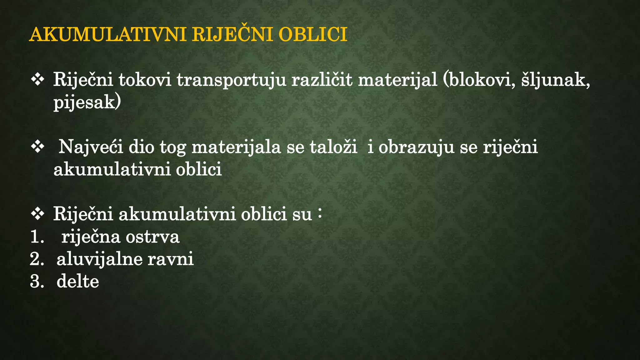 Oblici reljefa nastali radom spoljašnjih sila | PPTX