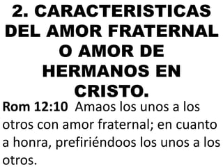 Obligaciones de los creyentes frente al amor fraternal | PPSX