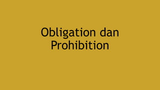 Obligation dan Prohibition.pptx