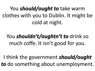 Obligation, necessity, prohibition, advice | PPTX