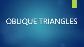 OBLIQUE TRIANGLES fourth quarter lesson in math grade 9 | PPTX