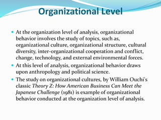 Organizational behaviour, nature & levels of organizational behaviour ...