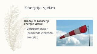 Obnovljivi izvori energije u prirodi | PPTX