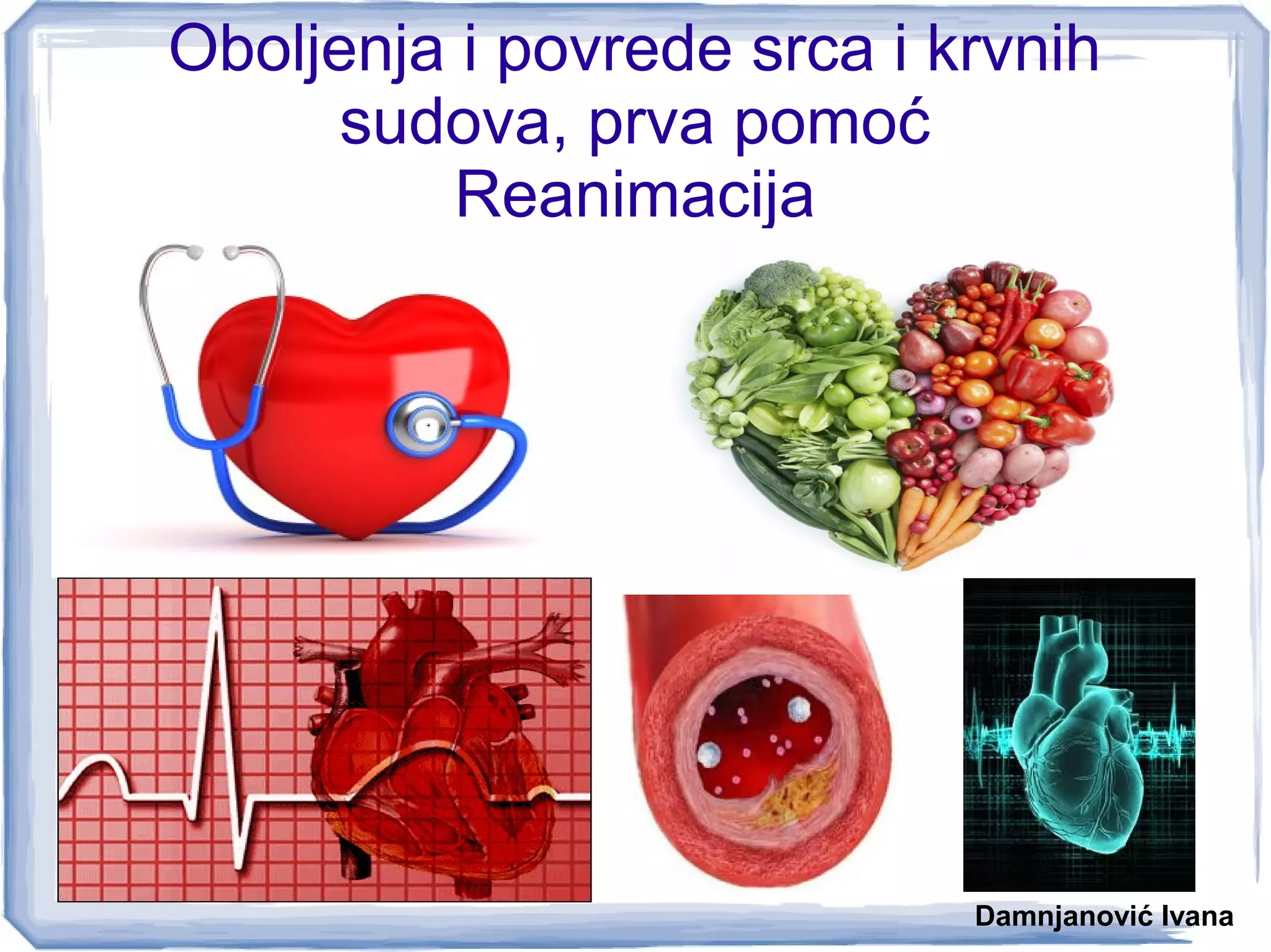 Oboljenja krvnog sistema, prva pomoć i reanimacija | PPT