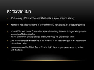 Rigoberta Menchú Presentation | PPTX