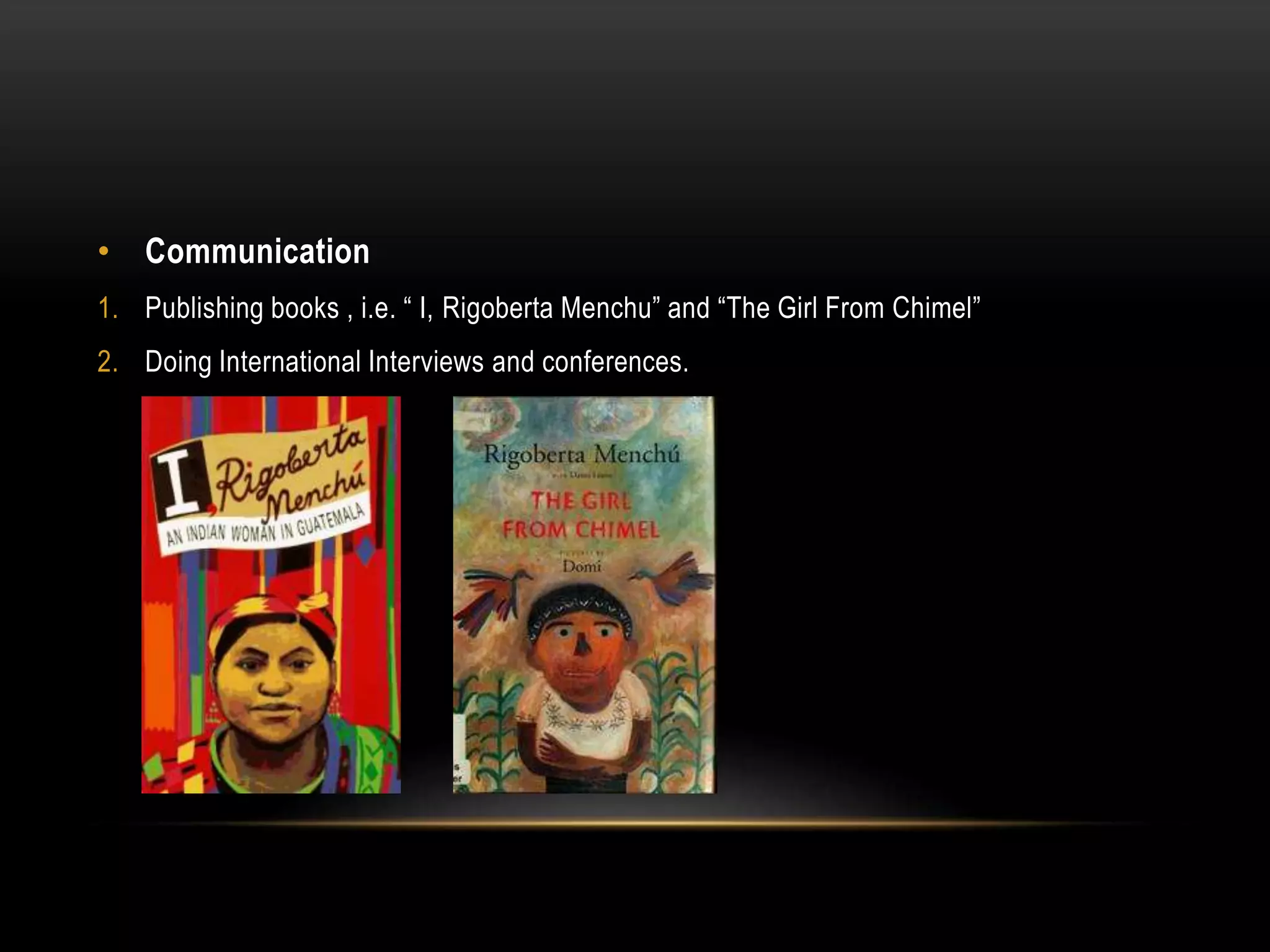 Rigoberta Menchú Presentation | PPTX