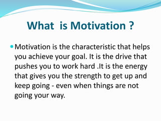 Ob ppt on motivation | PPTX
