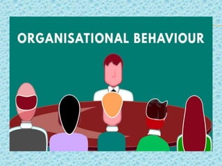 Organisational behavior PPT | PPT