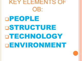 ORGANIZATION BEHAVIOUR | PPTX