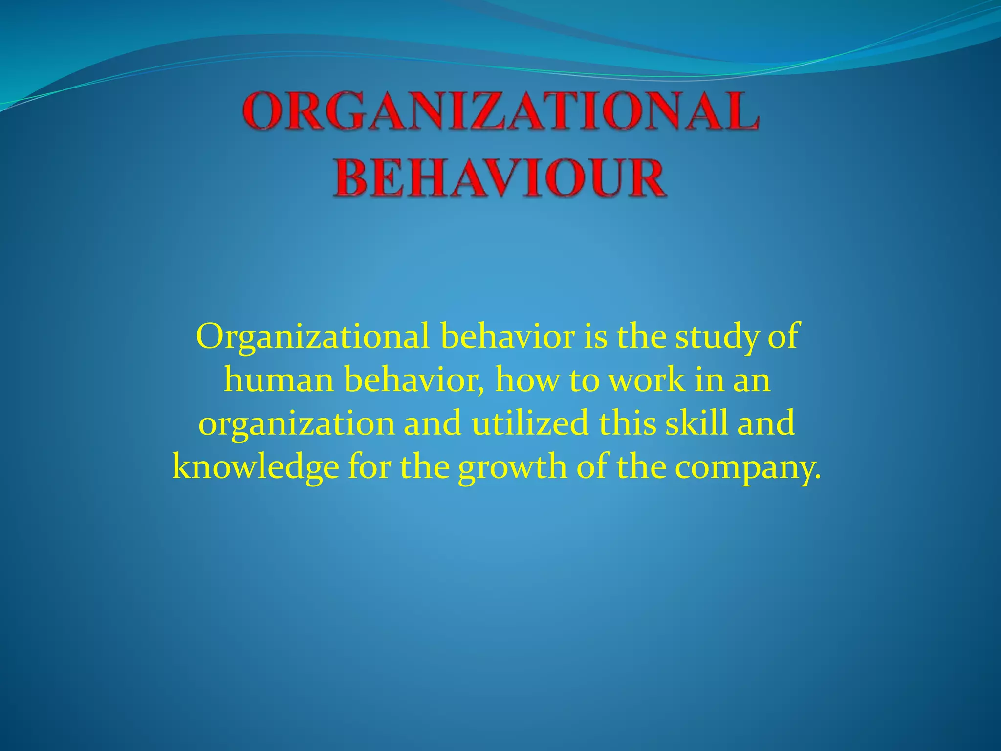 Organizational Behaviour 1st module.pptx