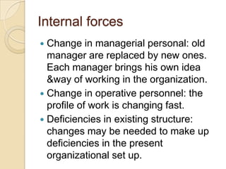 organisational change,nature of change ,role of change agents,forces ...
