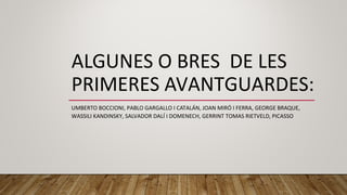 Obres comentades avantguardes | PPT
