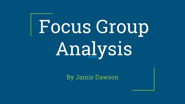 Focus Group Analysis | PPT
