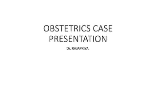 obs.pptx obstetrics case history taking | PPT