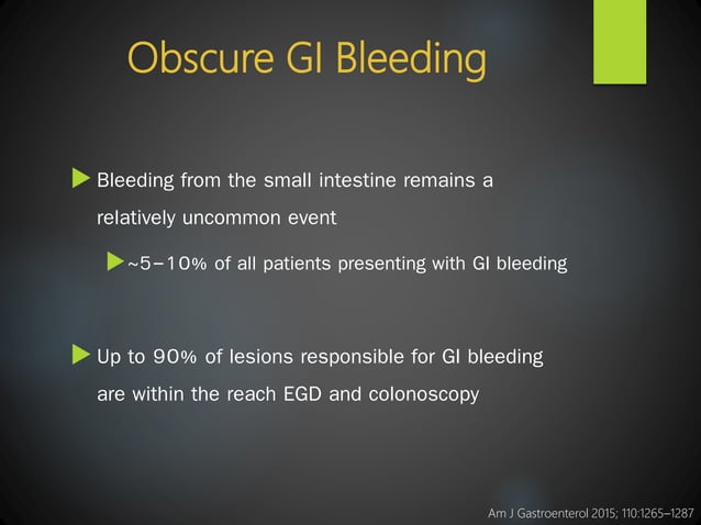 Obscure GI Bleeding | PPTX | Digestive Disorders | Diseases and Conditions