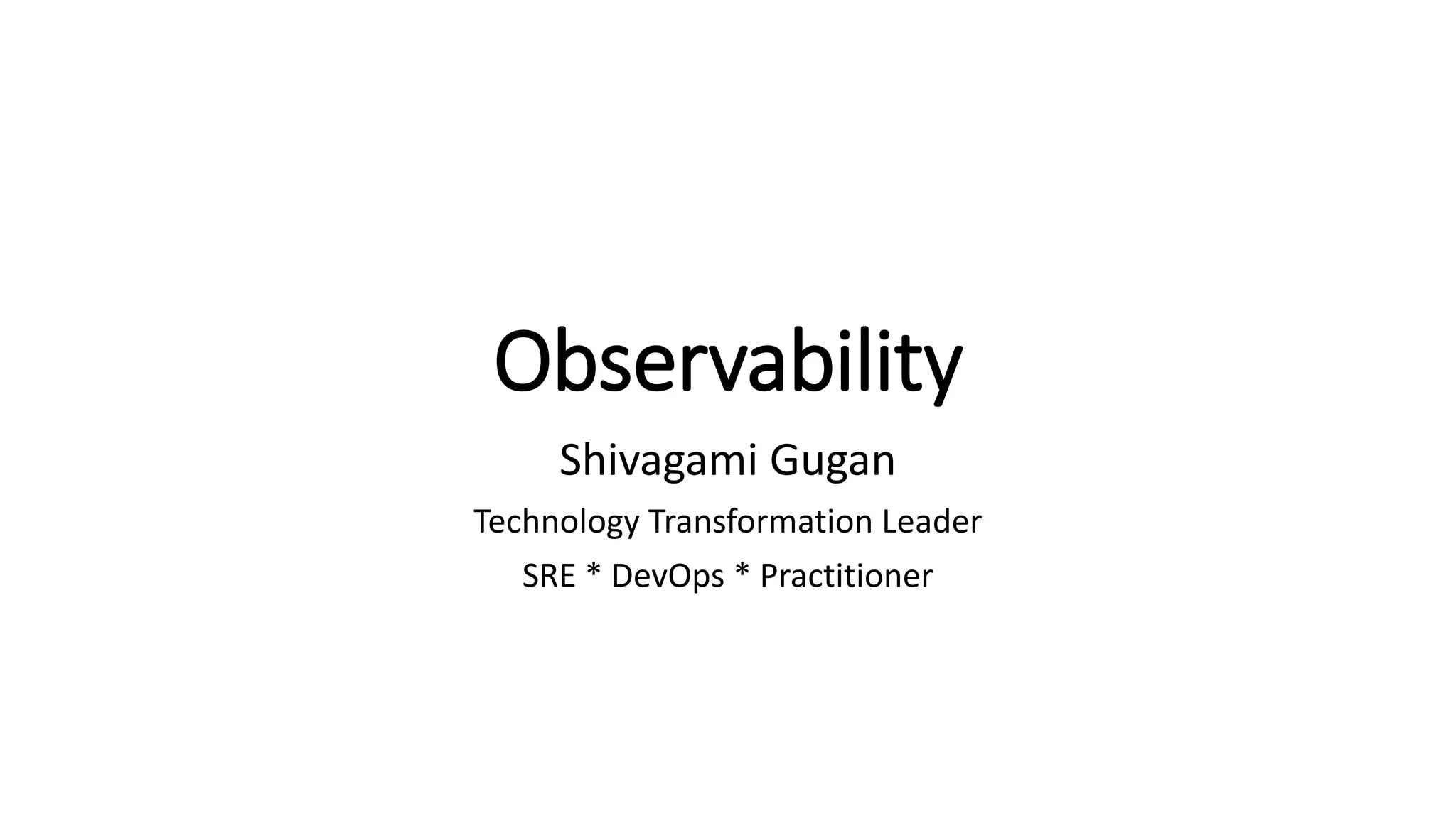 Observability Shivagami Gugan | PPT