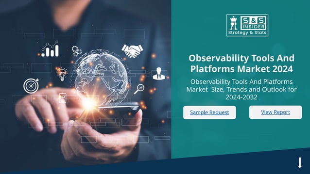 Observability Tools And Platforms Market | PPTX