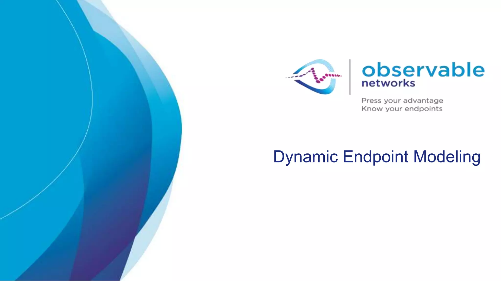 Endpoint Modeling 101 - A New Approach to Endpoint Security | PPT