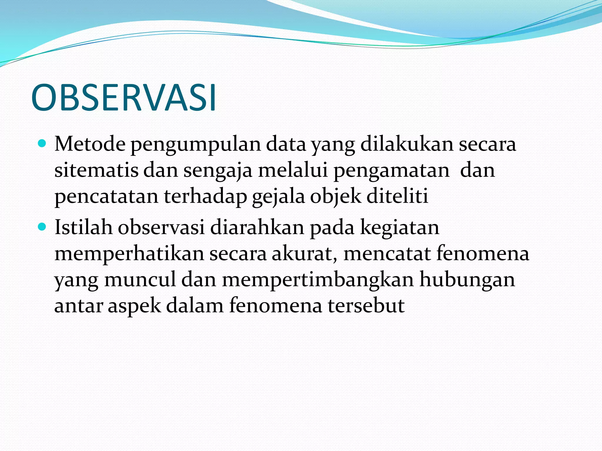 Observasi dan wawancara | PPT