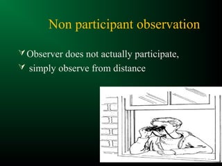 Observation Methods and techniques | PPT