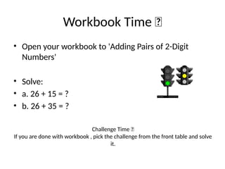 Adding pairs of 2 digit numbers without regrouping or carrying.pptx
