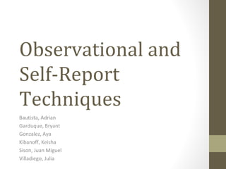 Observational and Self-Report Techniques | PPT