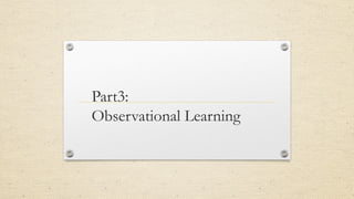 Albert Bandura's theory of observational learning, | PPTX