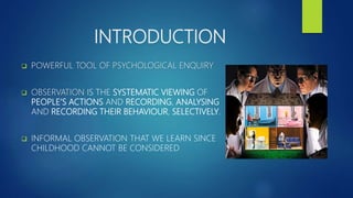 Observational method - Psychology | PPTX