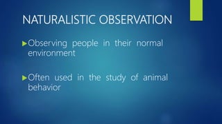 Observational method - Psychology | PPTX