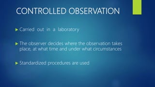 Observational method - Psychology | PPTX