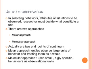 Observation as a method of data collection | PPTX
