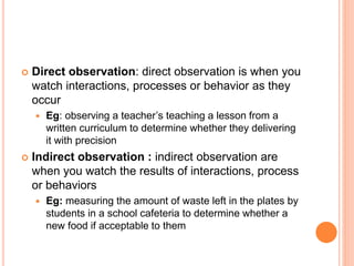 Observation as a method of data collection | PPTX