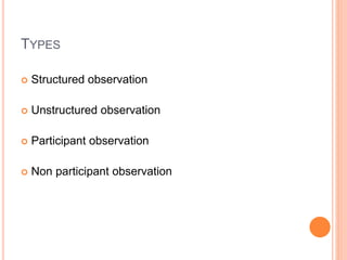 Observation as a method of data collection | PPTX | Science