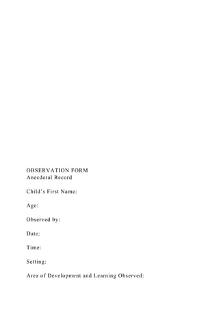 OBSERVATION FORMNarrative RecordChild’s First NameAge.docx