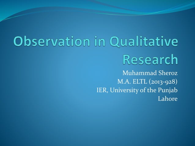 Observation in Qualitative Research | PPTX