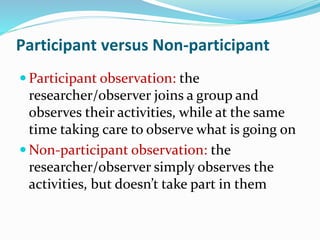 Observation in Qualitative Research | PPTX