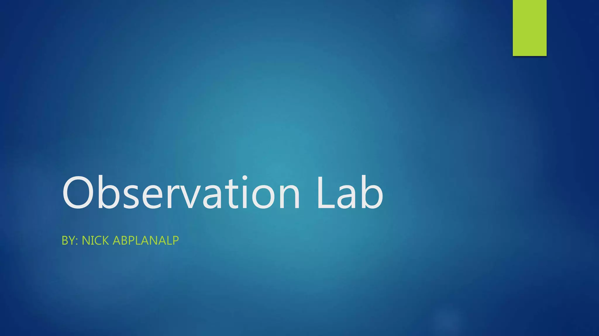 Observation lab | PPTX