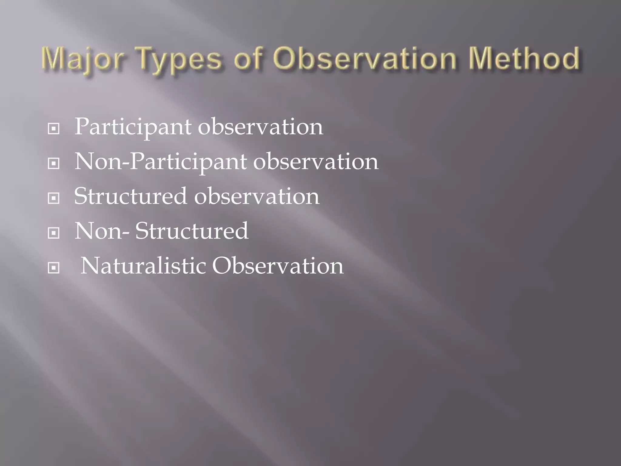 Observation method in sociological research | PPTX